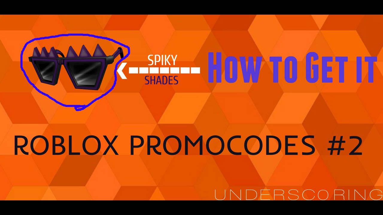 HOW TO GET SPIKEY SHADES / ROBLOX PROMO CODES #2 - YouTube
