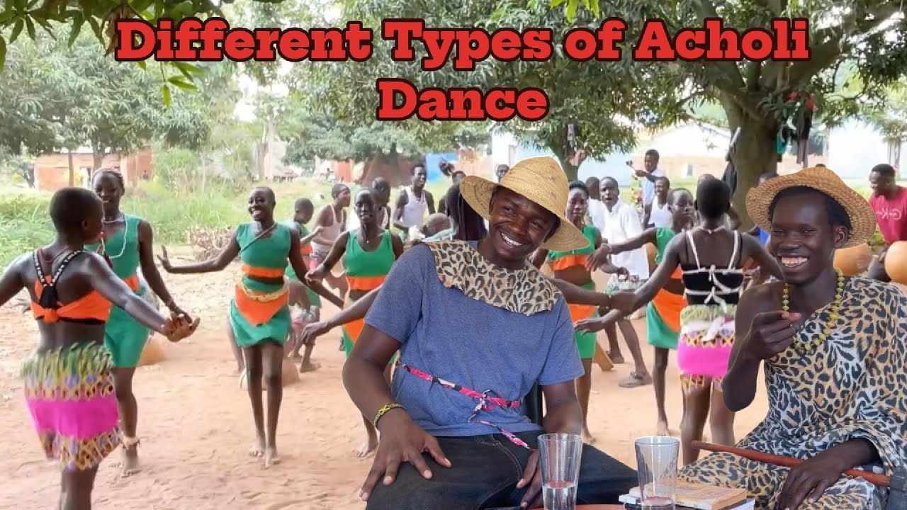 Different Types of Acholi Traditional Dance explained by Poet Joel Onen ...