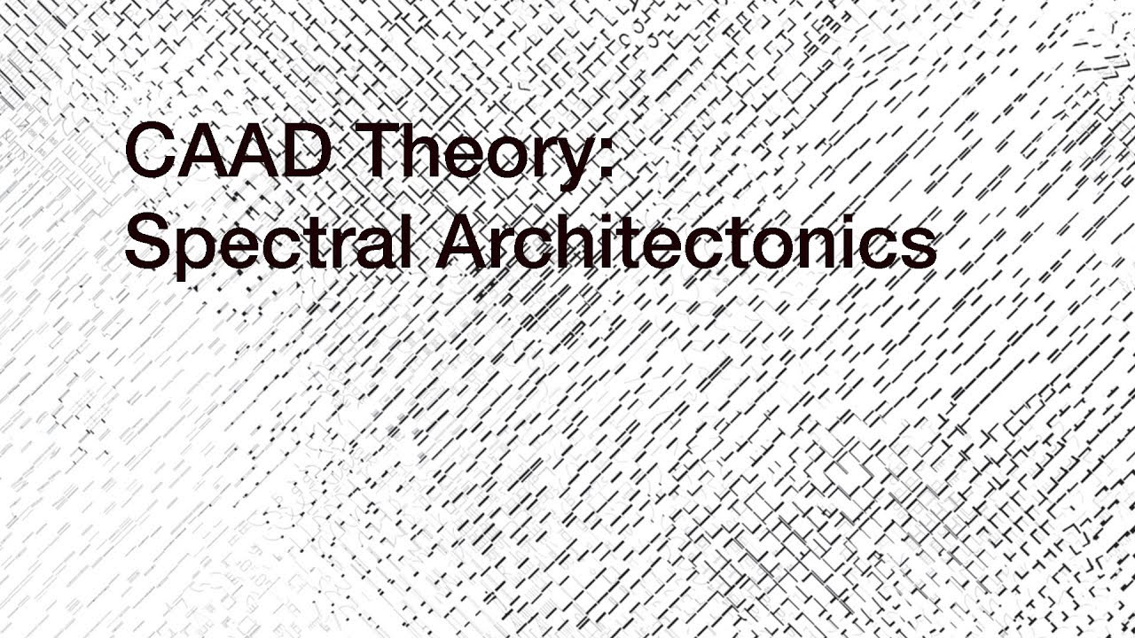 CAAD Theory HS18: Lecture 05 - Computational Models in Architecture ...