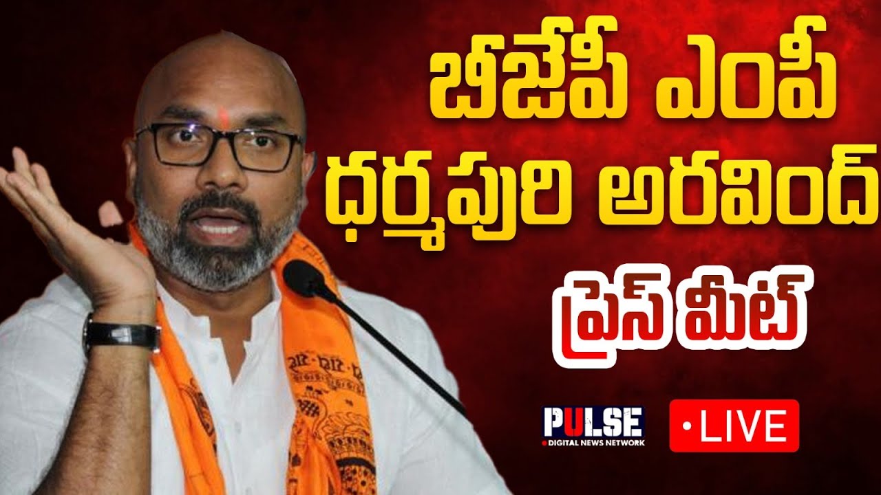 Live :Arvind Dharmapuri, MP, Addresses the Media at BJP State Office ...