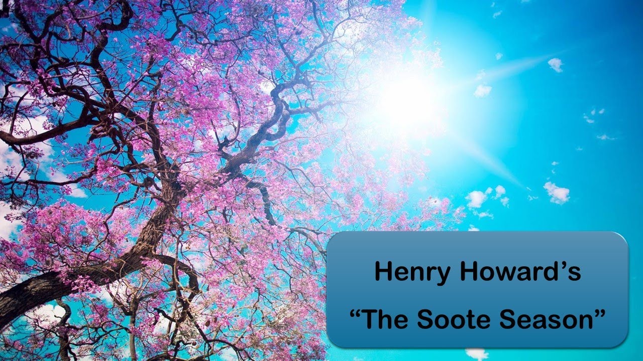 Henry Howard's "The Soote Season" شرح وتحليل قصيدة - YouTube