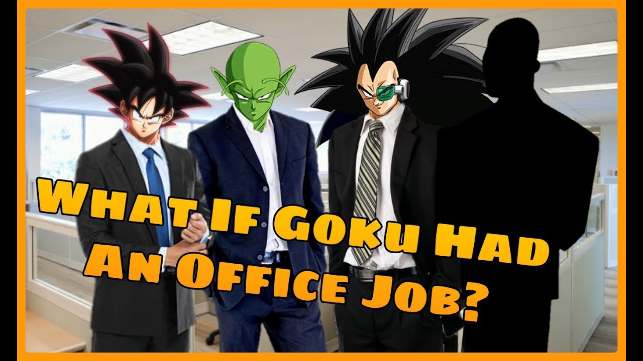 What If Goku Had An Office Job? - YouTube