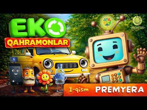 1-Qism | EKO QAHRAMONLAR | O'zbek animatsion filmi |  #cartoon #forkids #uzbekkino #astir