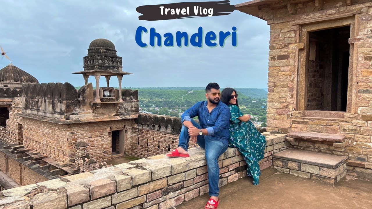 Chanderi | Madhya Pradesh E02 | Rajghat Dam, Chanderi Fort, Chanderi ...