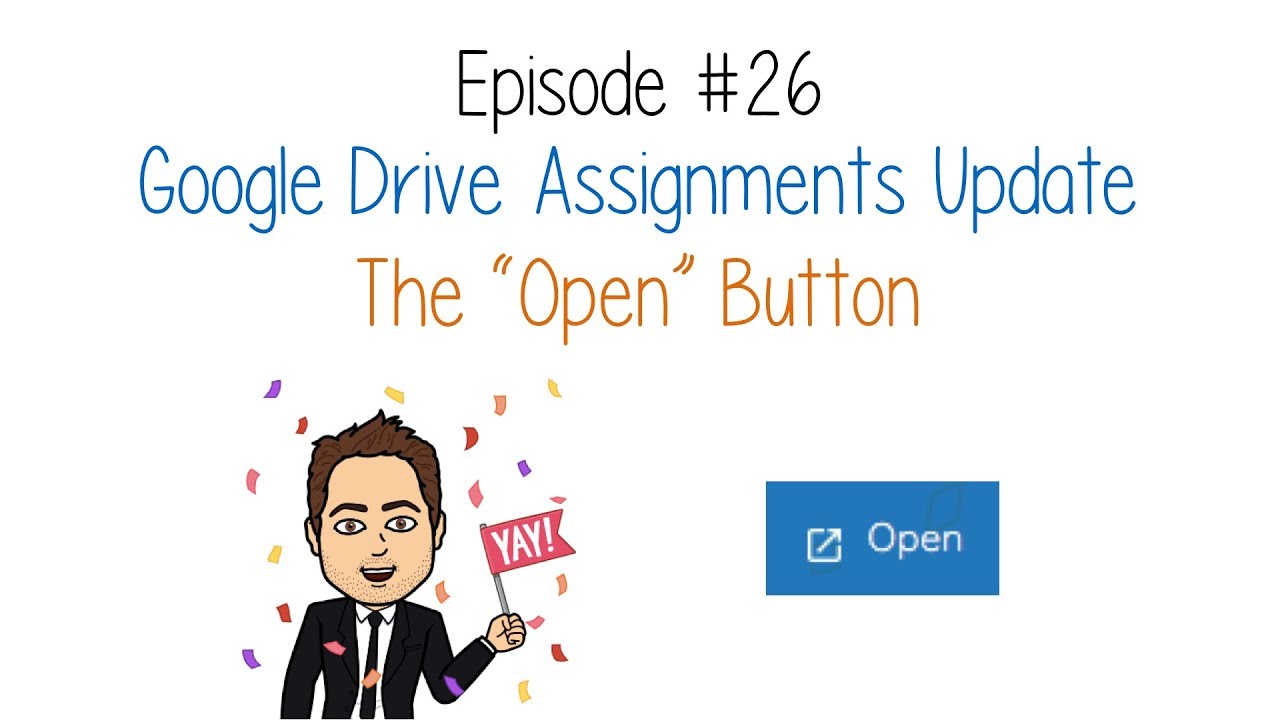 EdTech Blitz Episode 26: Google Drive Assignments: Open Update - YouTube