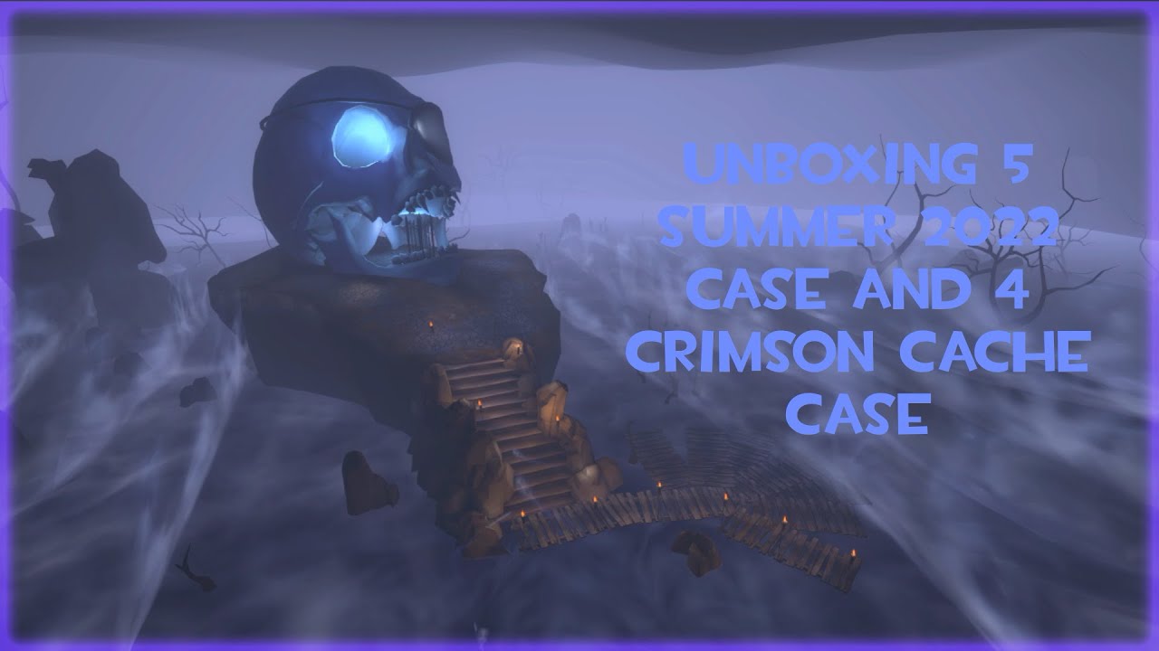 Team Fortress 2 Unbox 5 Summer 2022 Case and 4 Crimson Cache Case - YouTube
