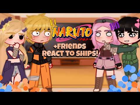 Naruto & friends react to their ships! 🦊| 2x speed | GCRV |