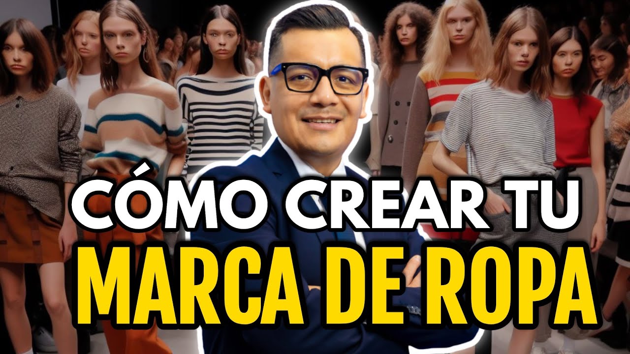 ¿Cómo crear y lanzar tu marca de ropa? - YouTube