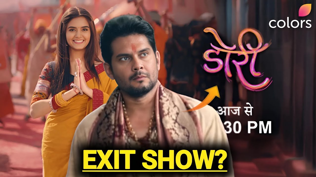 Amar Upadhyay to EXIT Doree Season 2 - REASON DETAILS | Ganga Prasad ...