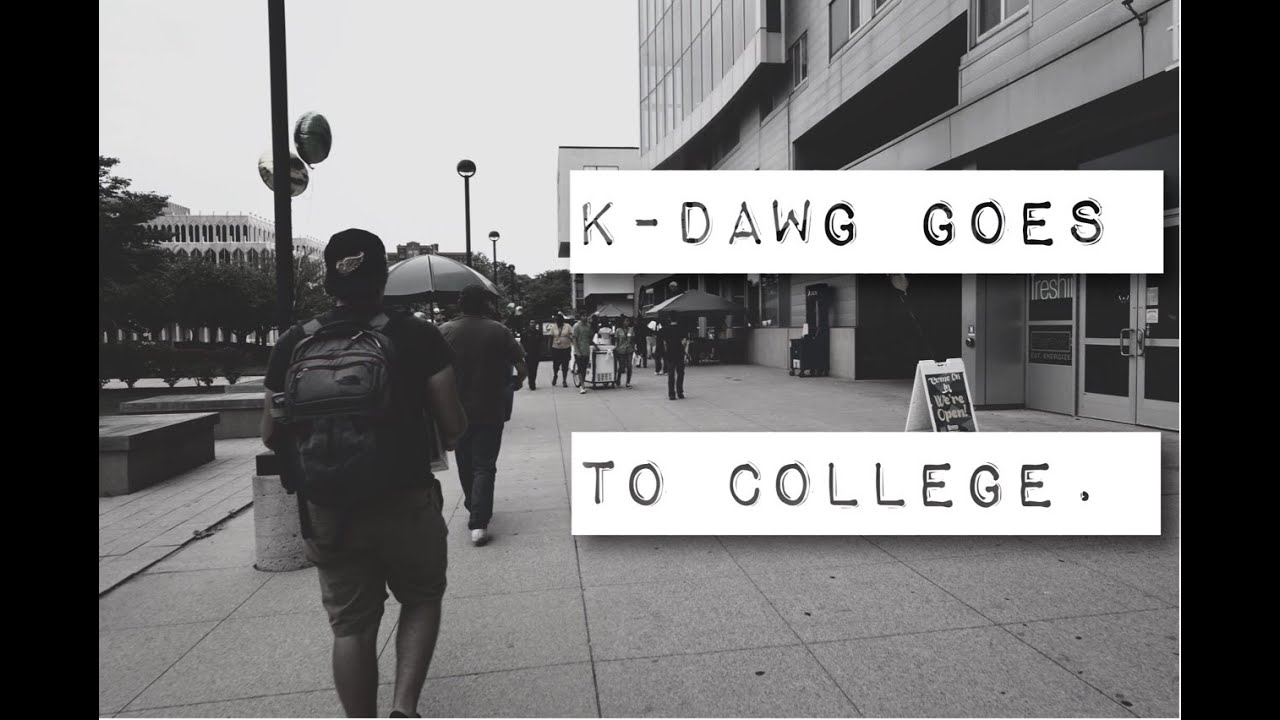 K Dawg Goes To College - YouTube