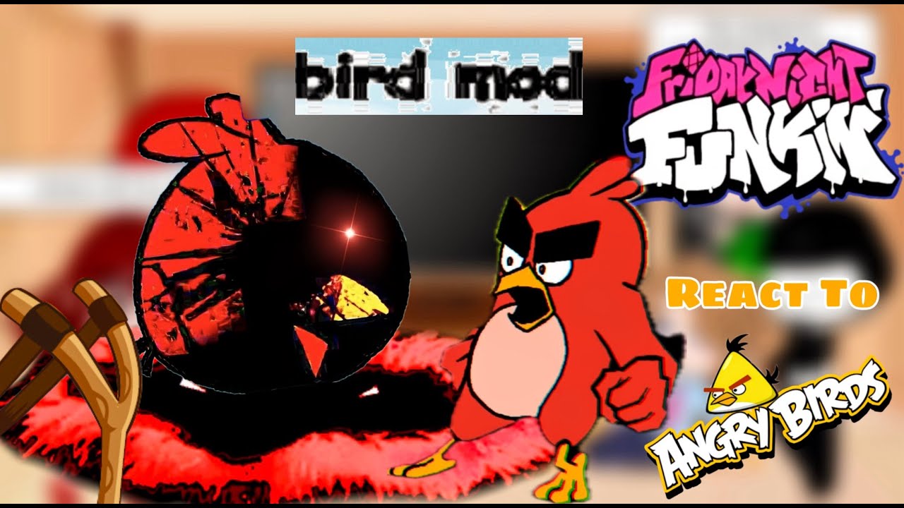 Bird Mod & Lyrics || Fnf React To Crimson Awakening (Angry Birds/Horror ...