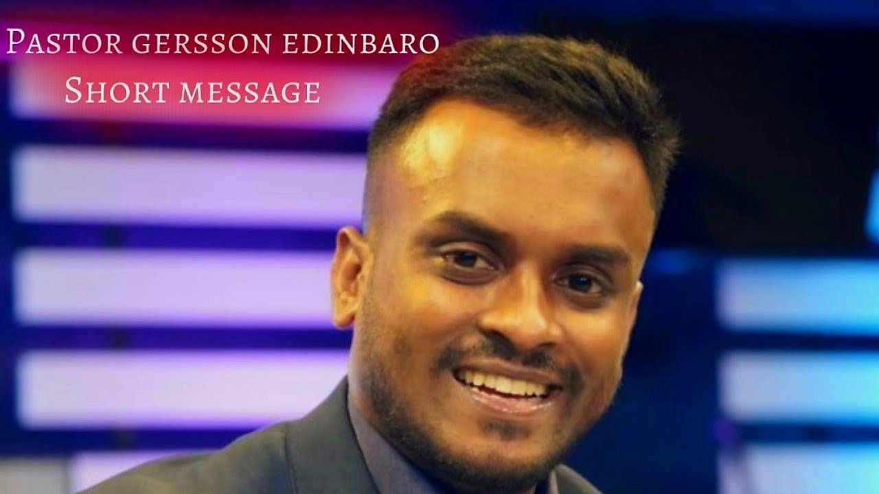 PASTOR GERSSON EDINBARO. SHORT MESSAGE - YouTube