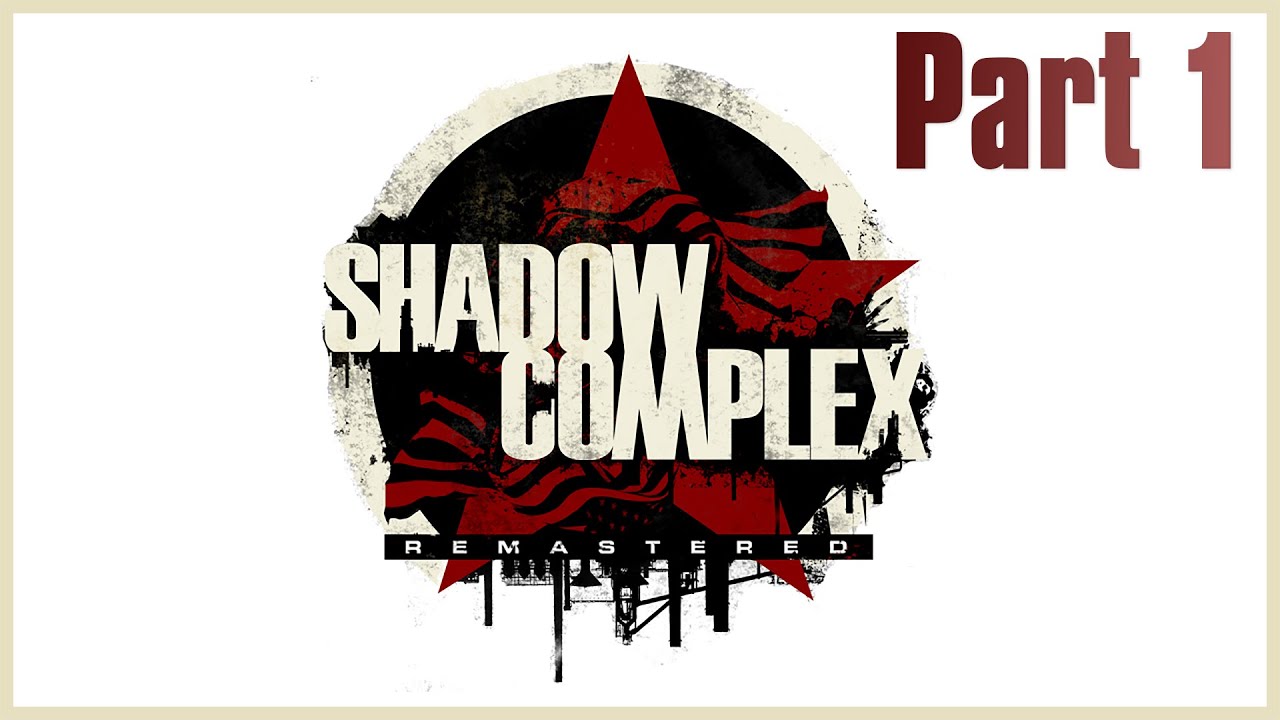 SHADOW COMPLEX REMASTERED Walkthrough Gameplay | Part 1 (No Commentary ...
