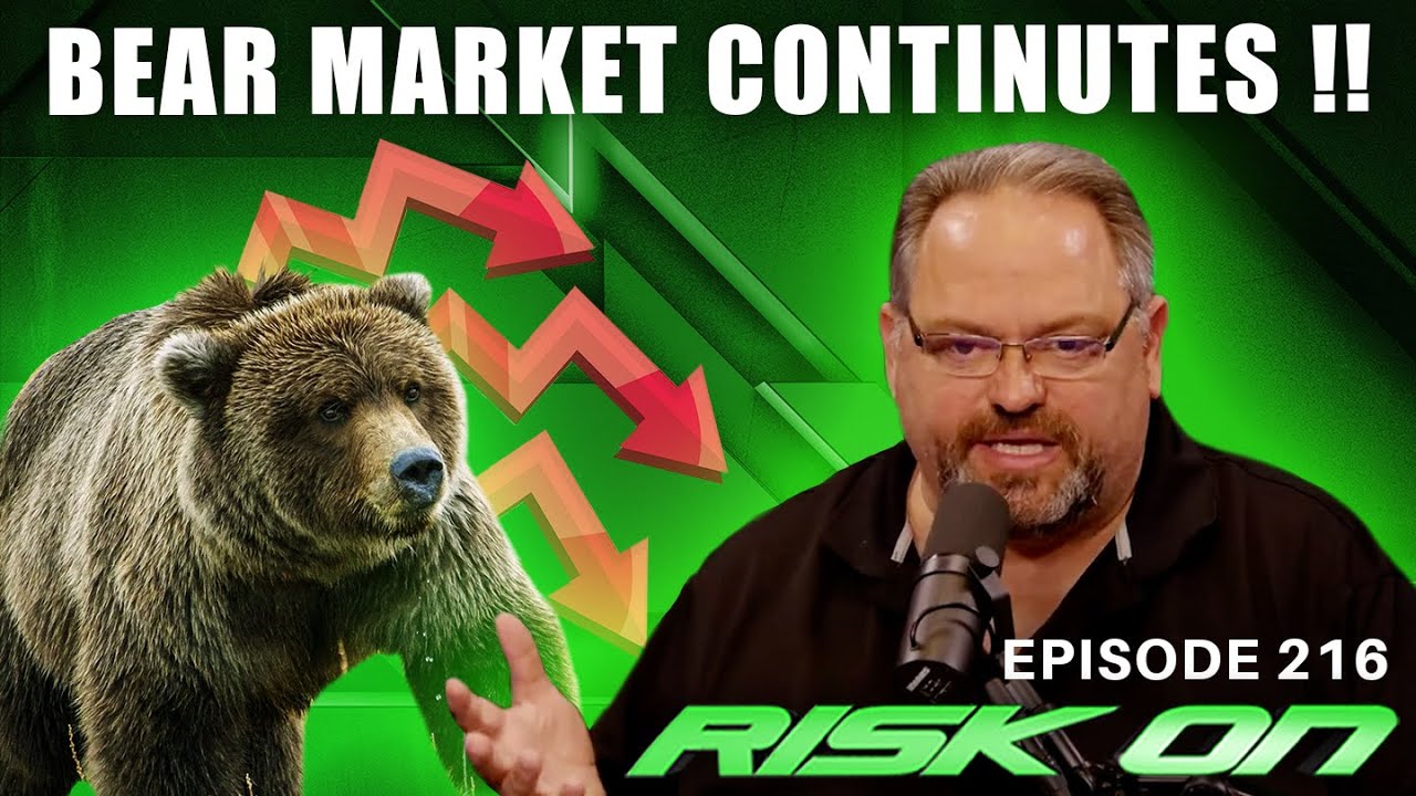 "Risk On" Ep. 216 Todd & Jason - Bear Market Continues - Keep Calm ...