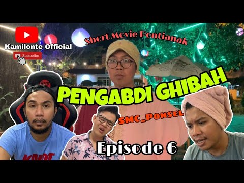 PENGABDI GHIBAH EPISODE 6 PONTIGILE X KAMIL ONTE - YouTube