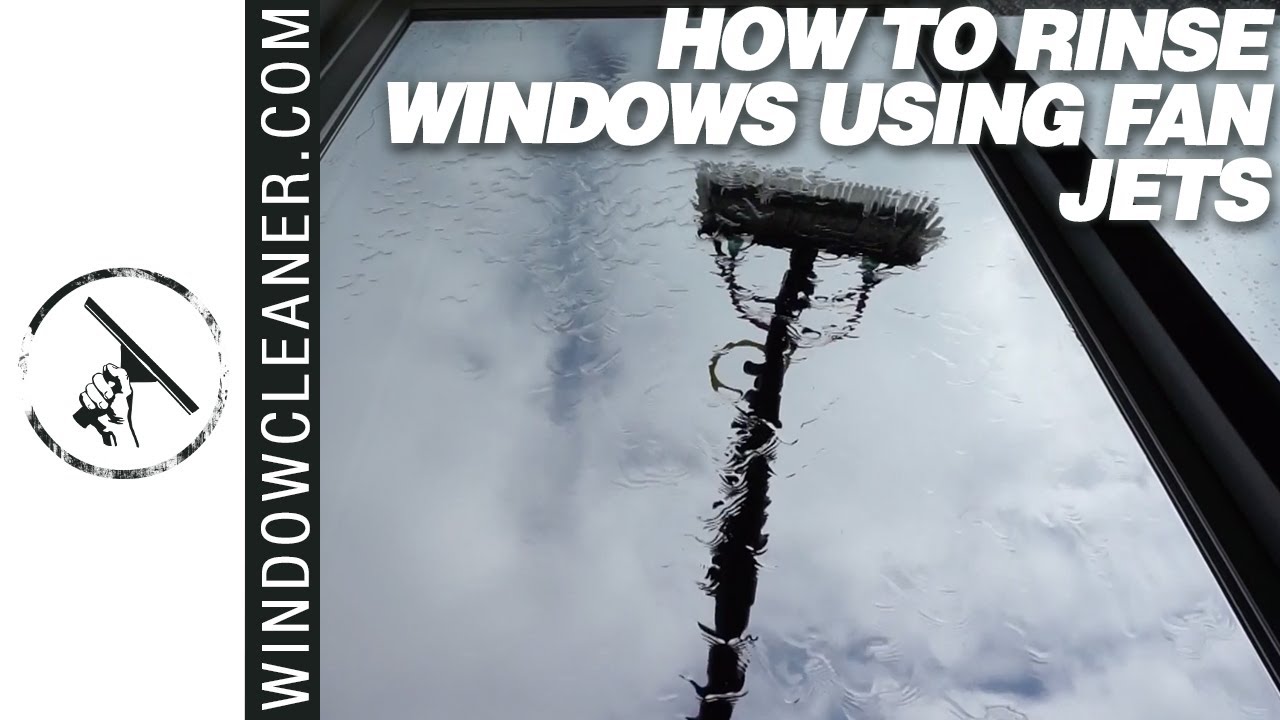 How To Rinse Windows Using Fan Jets with SteveO - YouTube