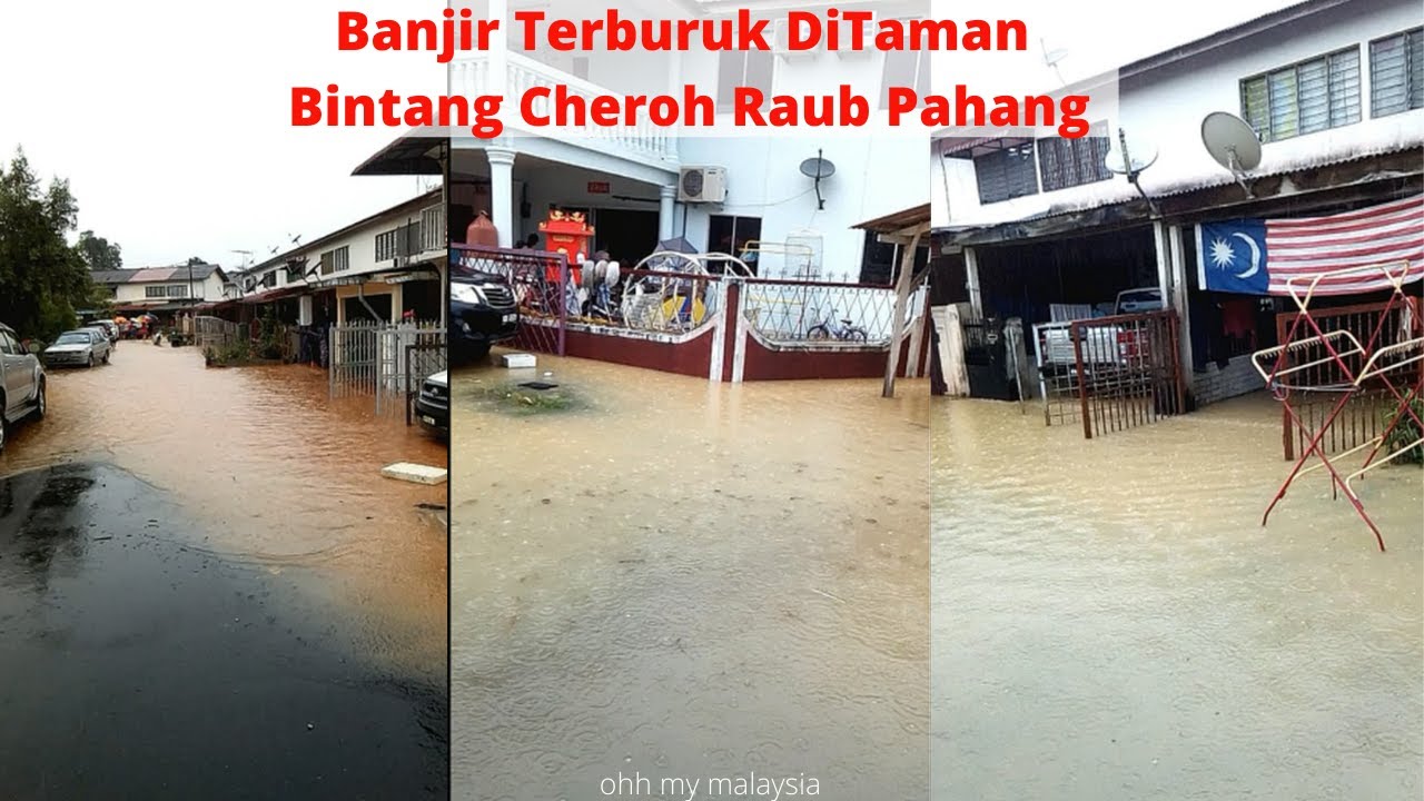 Viral Malaysia Banjir ditaman bintang cheroh raub pahang terburuk lepas ...
