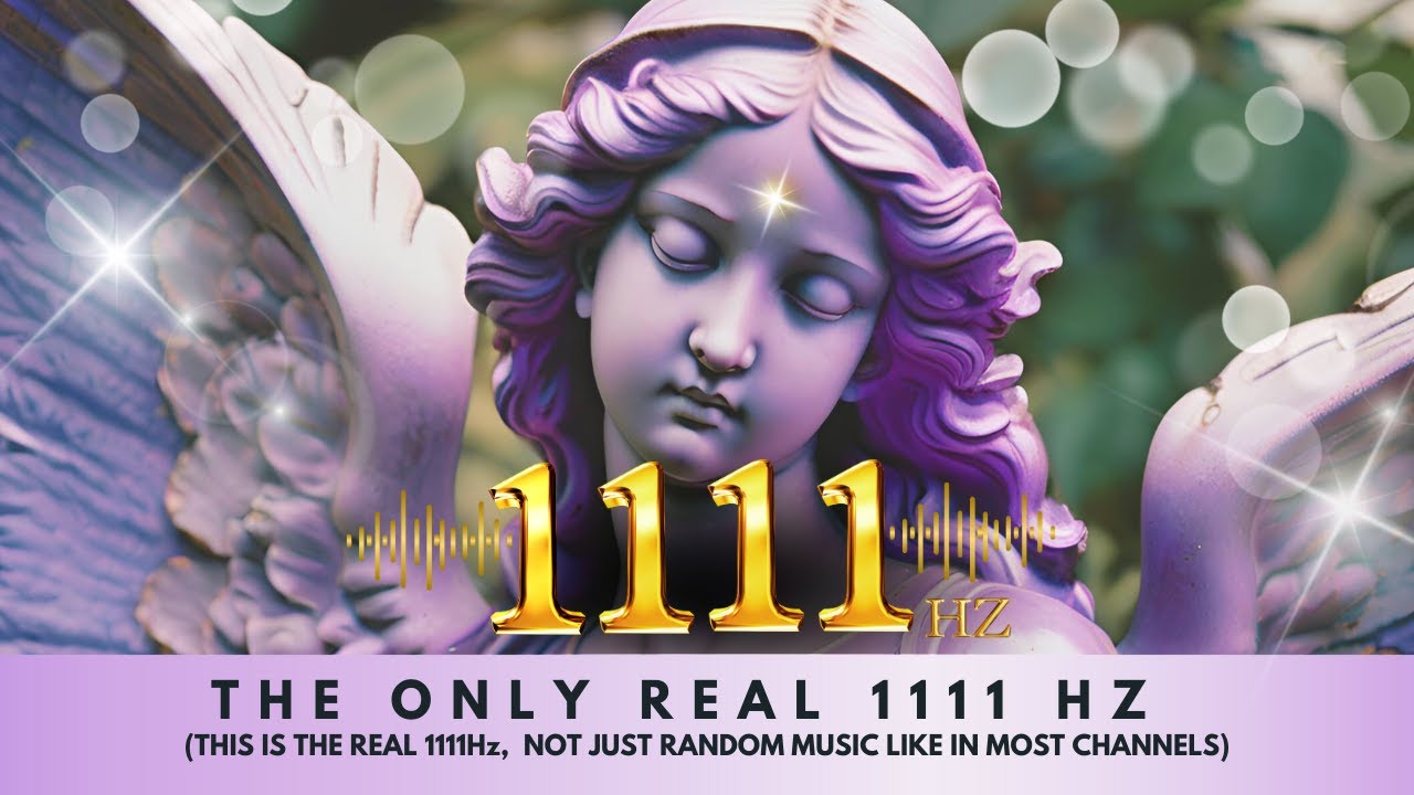 1111Hz - Connect with the Universe - THE REAL 1111HZ (not just random ...