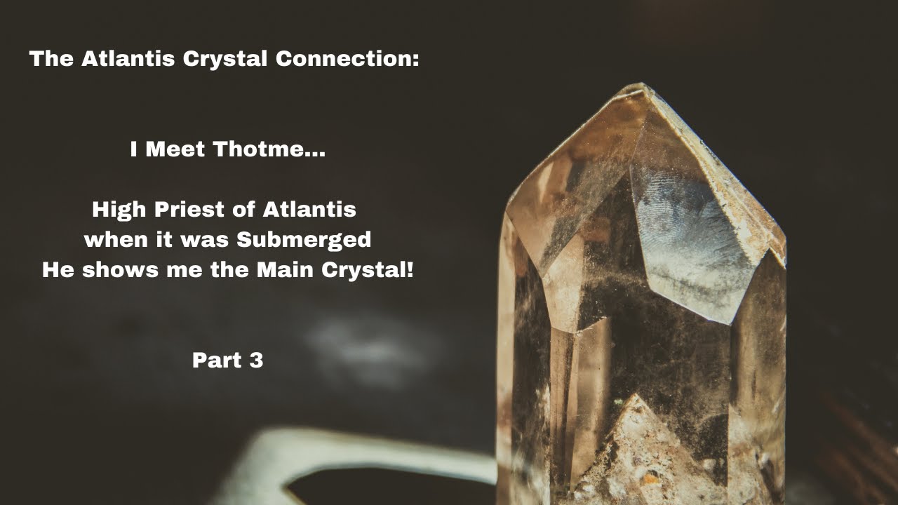 What was Thotme's role in the Atlantis Crystal Connection? 🔮 - YouTube