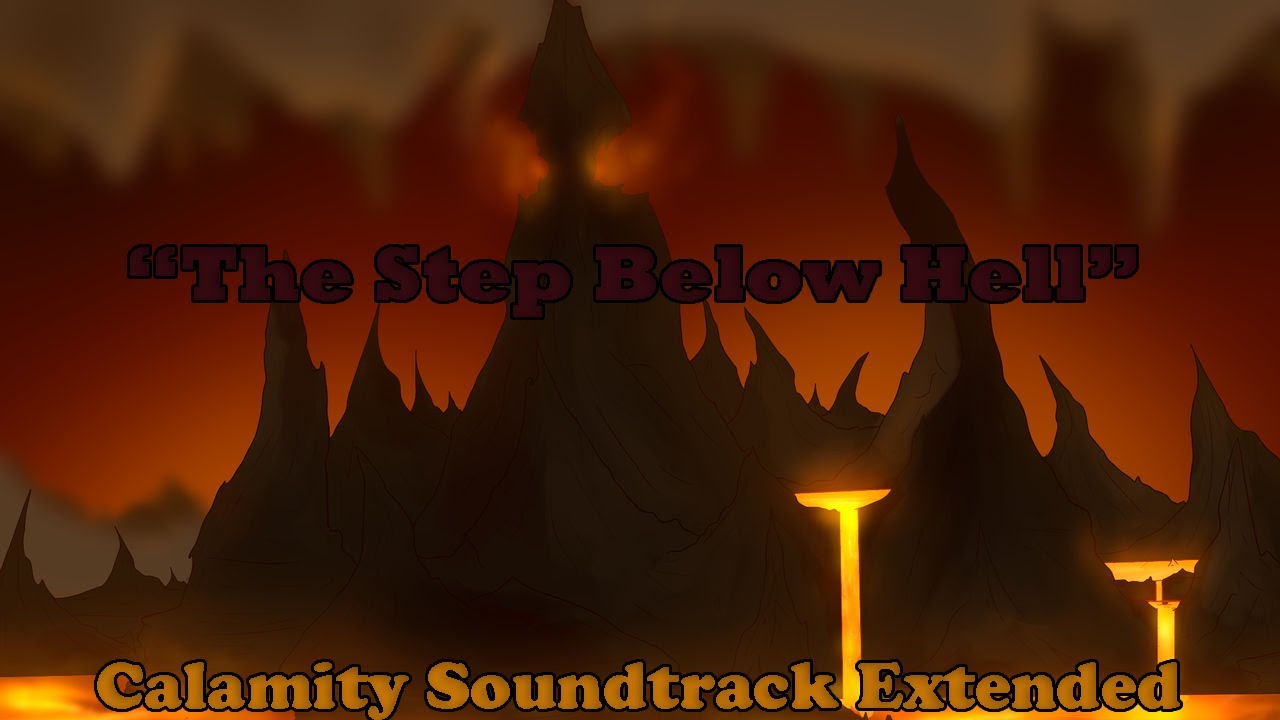 Terraria Calamity Soundtrack | The Step Below Hell (Profaned Crags ...