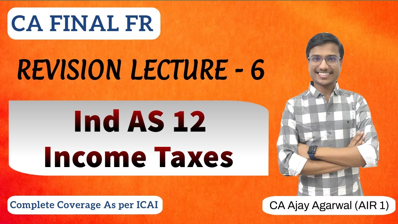 IND AS 12 Revision | CA Final FR | Income Taxes - Deferred Tax DTA DTL ...