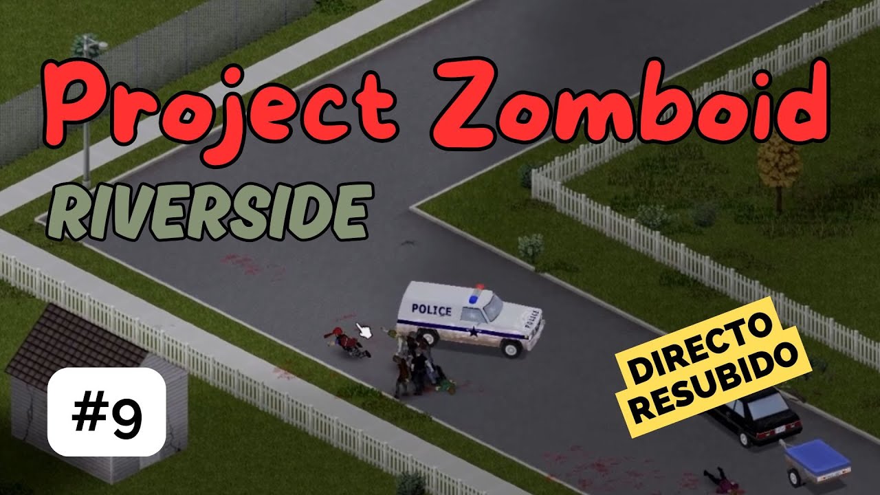 Project Zomboid - Riverside (build 41) | Directo #9 | #projectzomboid ...