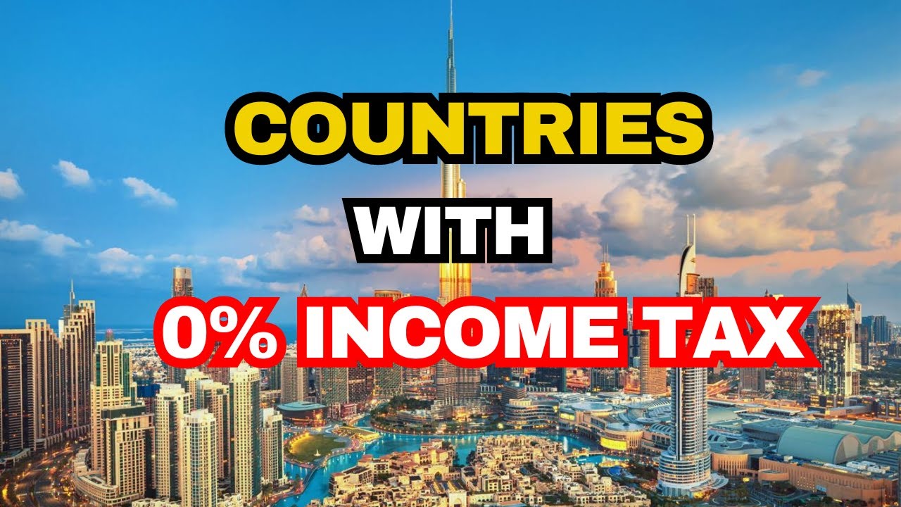 10 Countries with 0 Income Tax in the World 2024 - YouTube