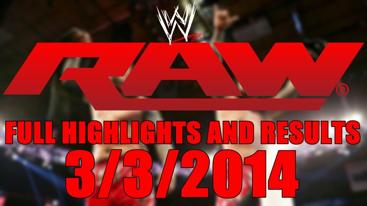 WWE RAW 3/3/2014 - Full Highlights y Resultados (Review Completa) - YouTube