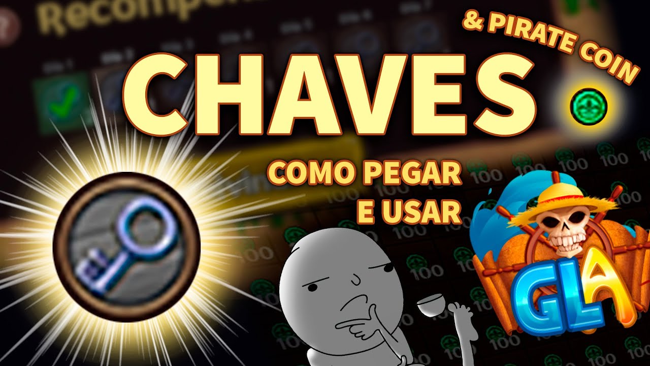 COMO PEGAR CHAVES & PIRATE COIN ( E DICAS PARA GASTA-LAS) | GLA | CanalnaeJ - YouTube