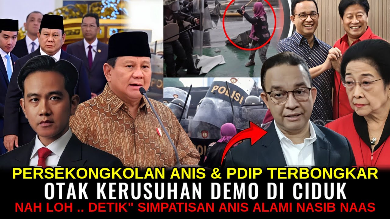 PERSEKONGKOLAN ANIS & PDIP TERBONGKAR ! OTAK KERUSUHAN DEMO DICIDUK ...