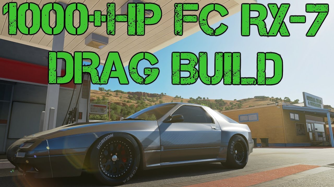 1000+HP RX-7 FC DRAG BUILD & TUNE| FORZA HORIZON 3 - YouTube