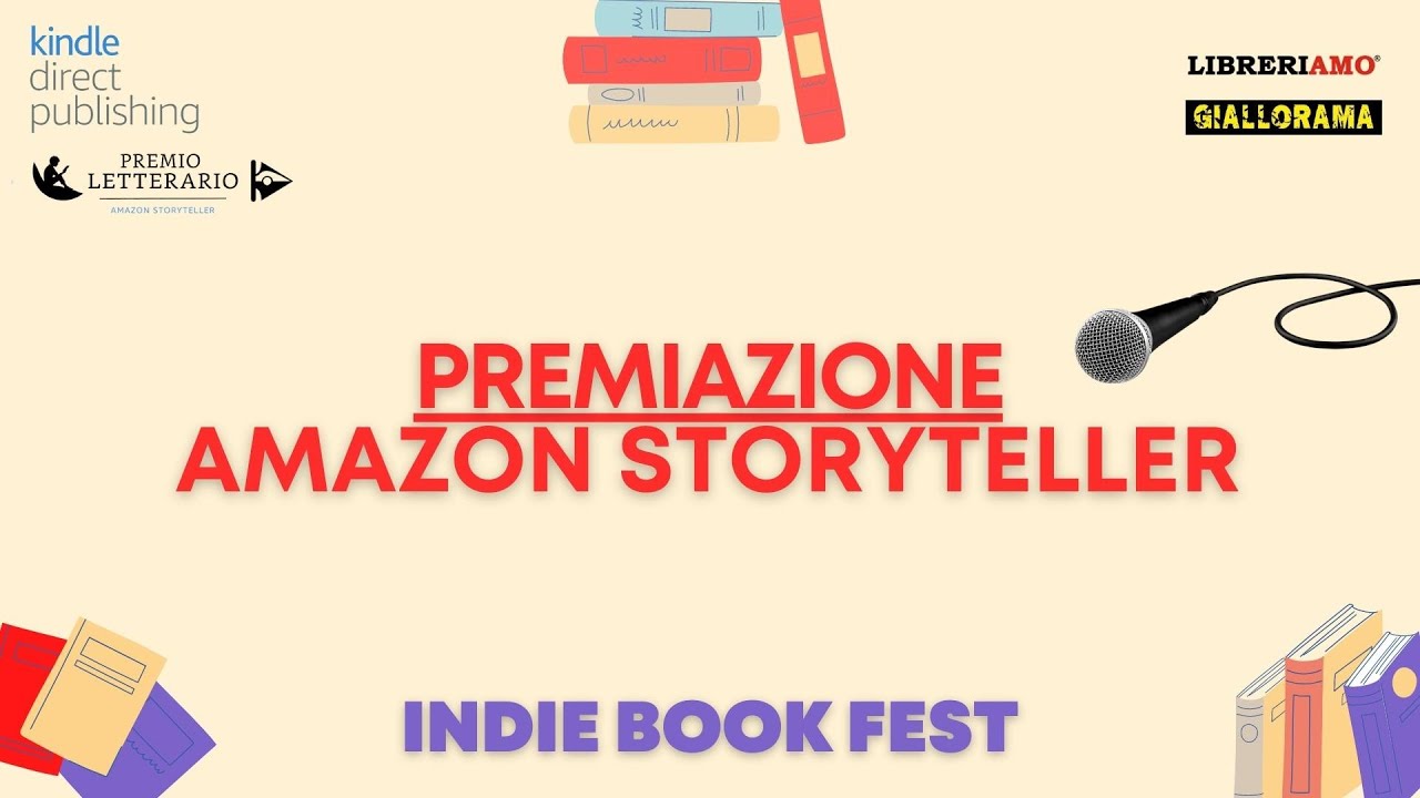 INDIE BOOK FEST - Premiazione Amazon Storyteller 2022 - YouTube