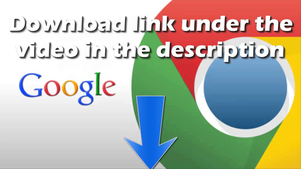 Free download google chrome 2015 - YouTube