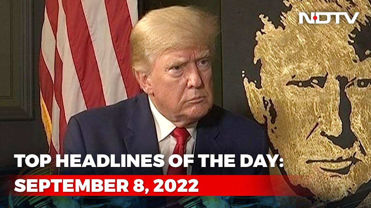 Top Headlines Of The Day: September 8, 2022 - YouTube