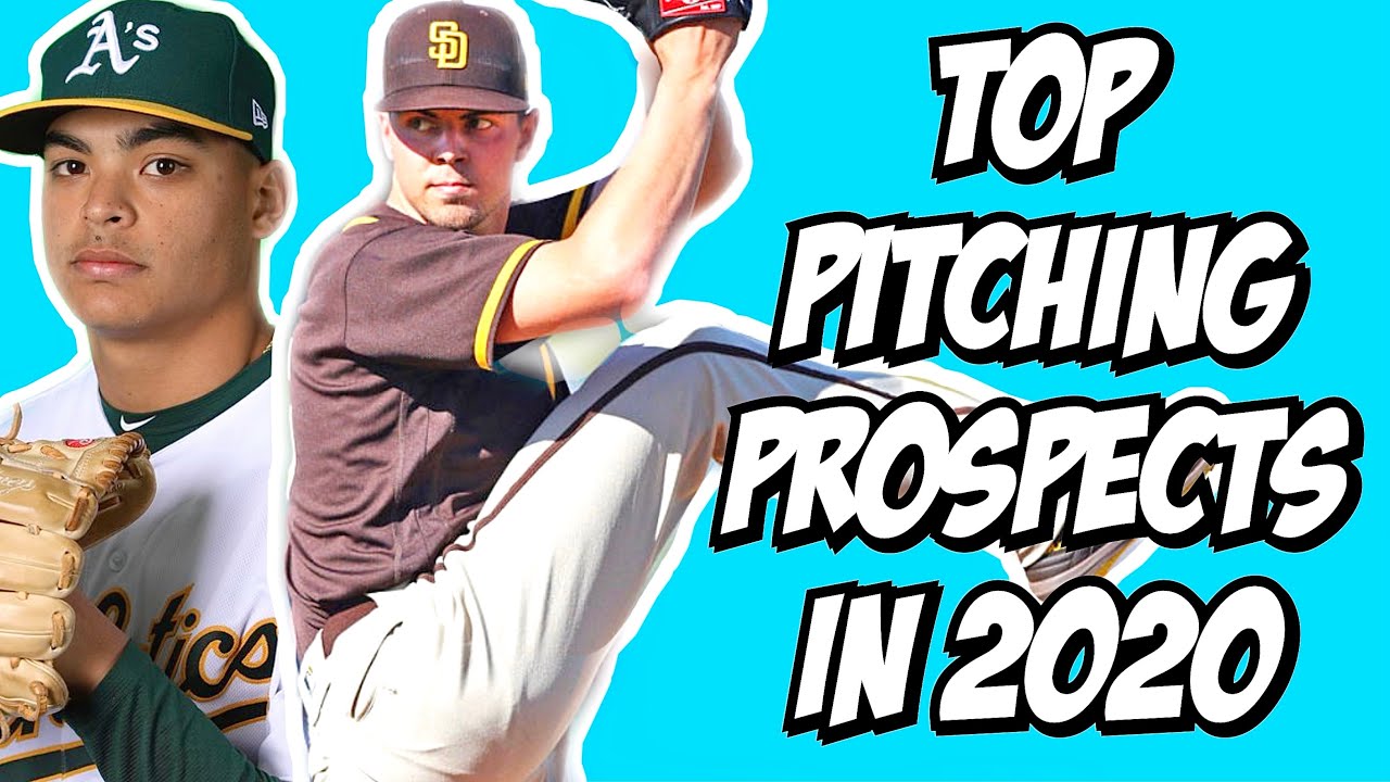 MLB PROSPECTS 2020: PITCHERS - YouTube