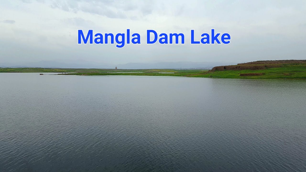 Mangla Dam Lake - YouTube