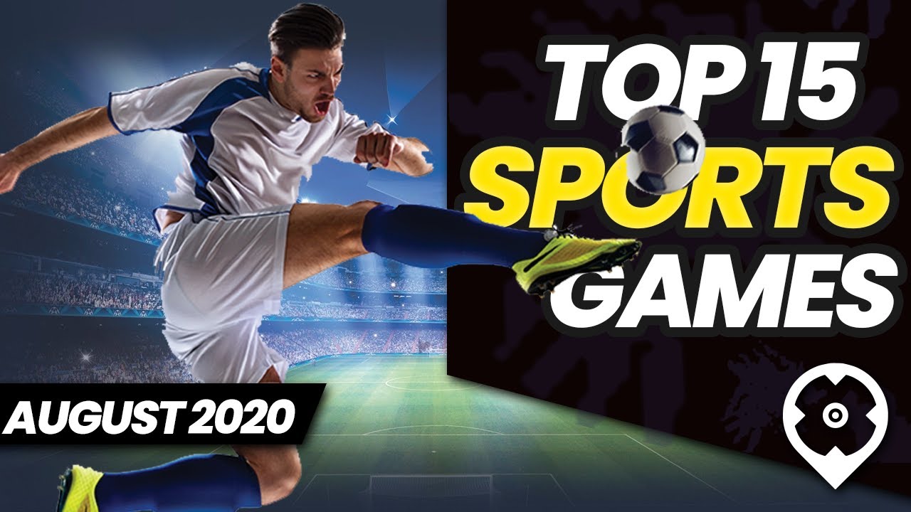 Top 15 Best Sports Games - August 2020 Selection - YouTube