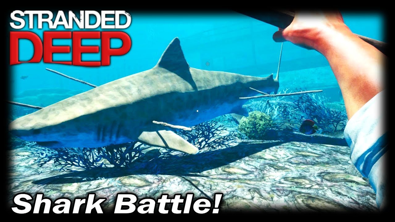 Shark Battle! | Stranded Deep Gameplay | EP 6 | Season 1 - YouTube
