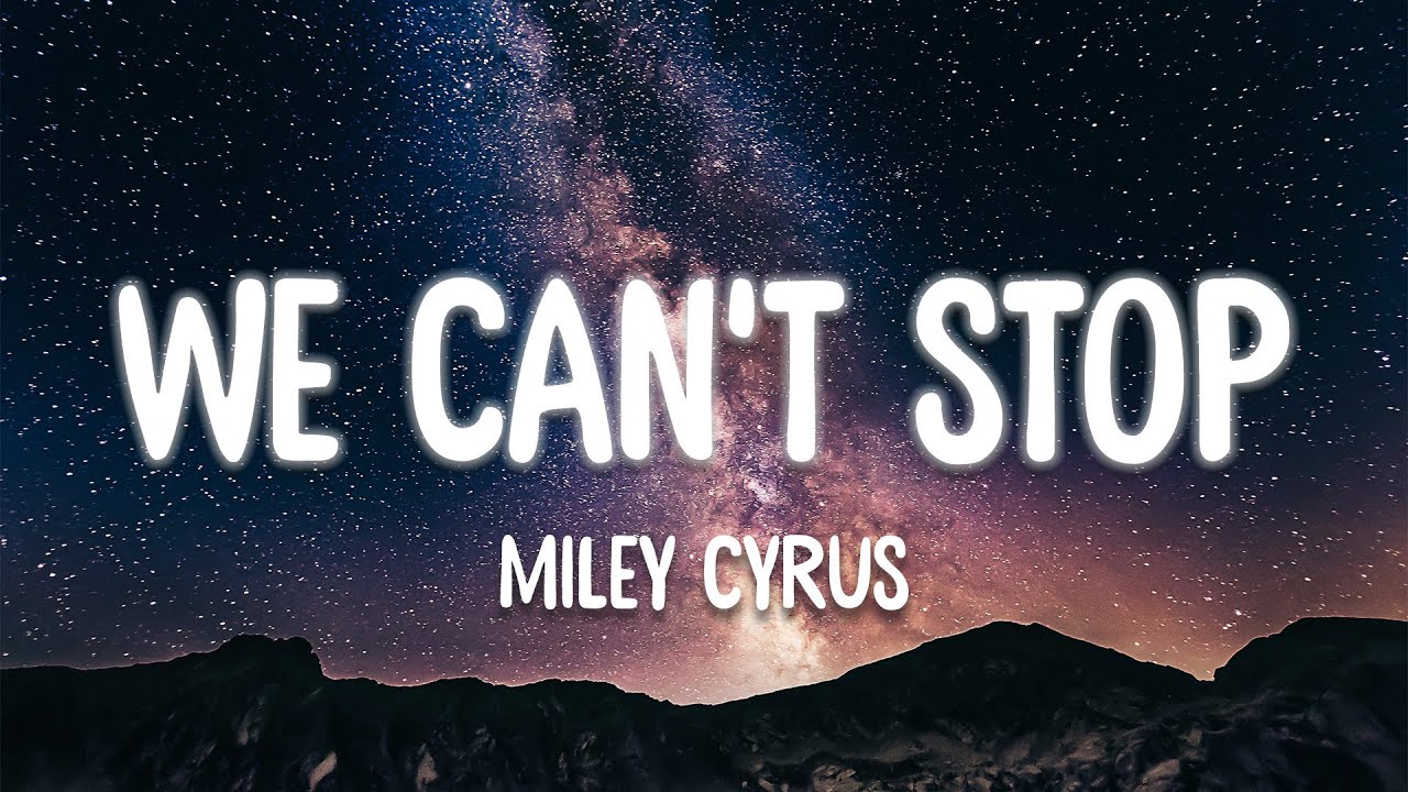 We Can't Stop - Miley Cyrus (Lyrics) - YouTube