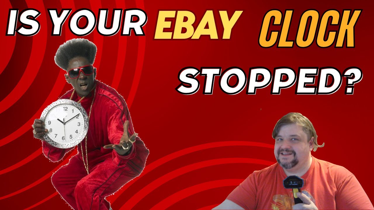 Is The Clock Stopped On Your Ebay Store YouTube Is The Clock Stopped On Your Ebay Store YouTube