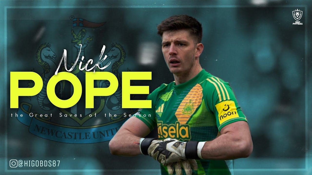 Nick Pope Newcastle United Big Goalkeeper Saves of the Season 2024/25 ...