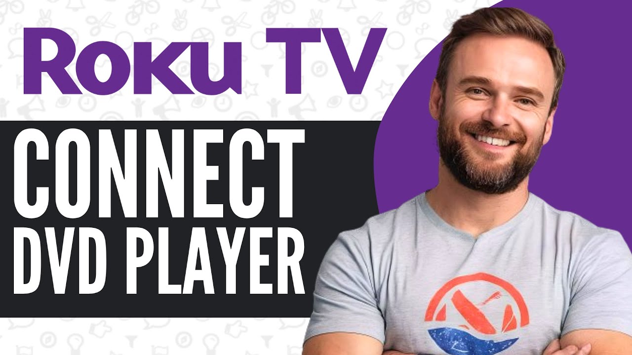 How To Connect A DVD Player To Roku TV - Full Guide (2025) - YouTube