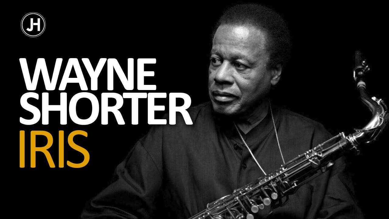 JAZZHITS 2024 - Wayne Shorter - 'Iris' - YouTube