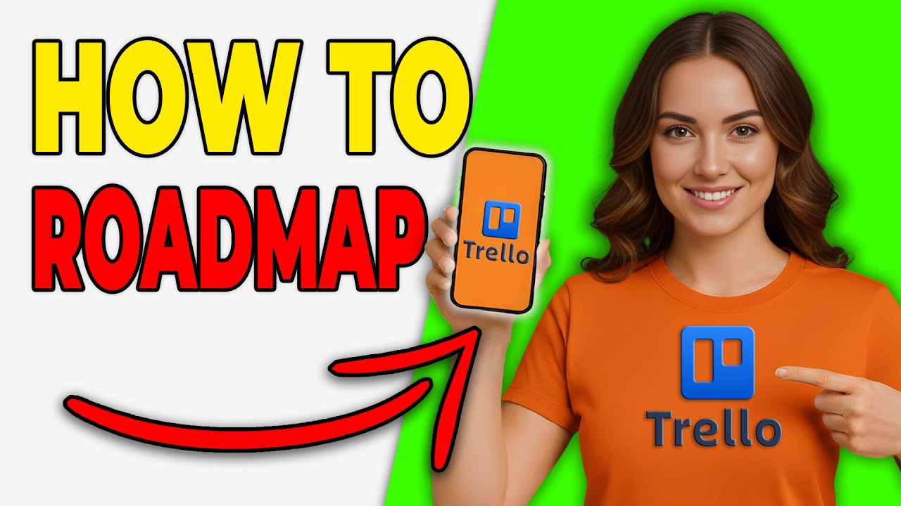 How To Create A Trello Roadmap (Step-By-Step) - YouTube