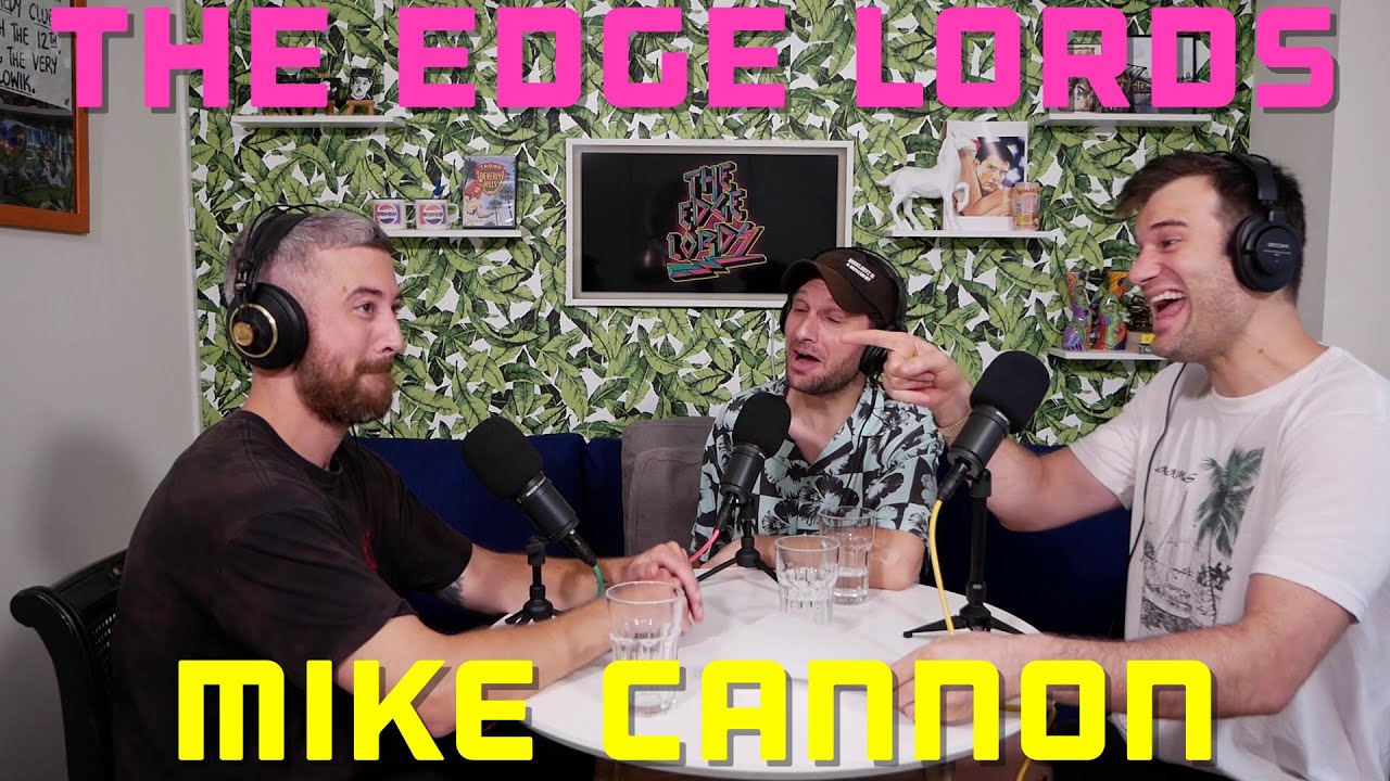 The Edge Lords Comedy Podcast: Mike Cannon from Life Begins, Irish ...