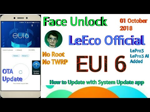 EUI 6.0.030s Full Review | Face Unlock | LeEco OTA Update 2018 | Download - YouTube
