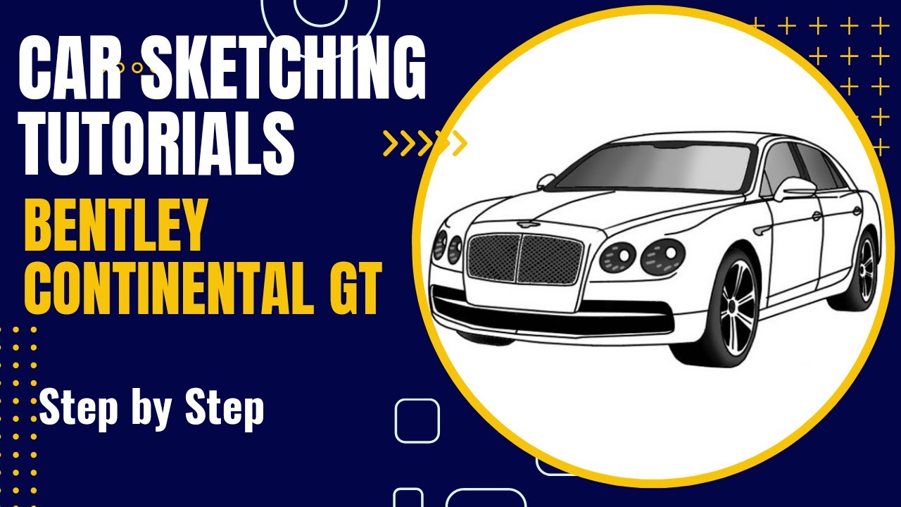 Drawing Bentley Continental GT step by step | Car Drawing Tutorials - YouTube