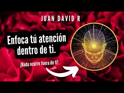 Enfoca tú atención hacia DENTRO DE TI - YouTube