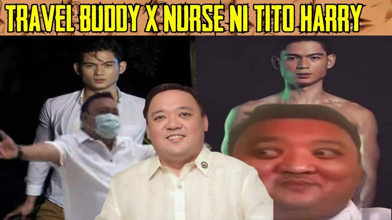 Harry Roque X Travel Buddy/NURSE - Travel Buddy Lang? - The Curious ...