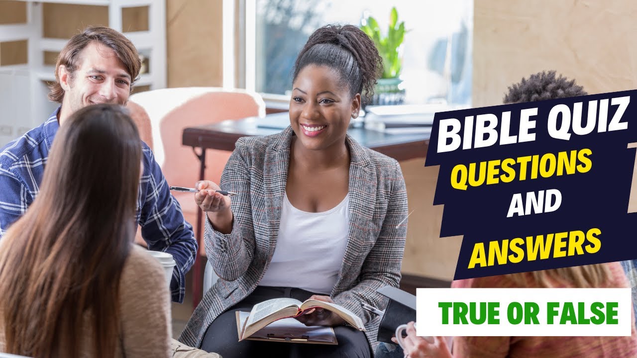 ULTIMATE BIBLE QUIZ - TRUE OR FALSE CHALLENGING QUESTIONS - EP 20 - YouTube